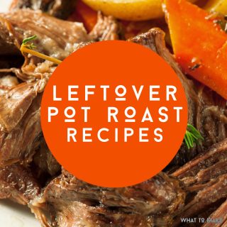 What to make with leftover pot roast: 20 amazing recipes