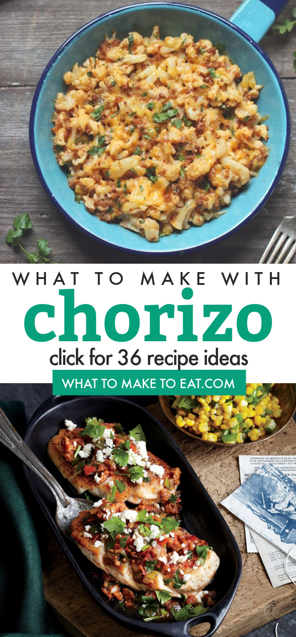 What to make with chorizo: 36 easy recipes - What To Make To Eat
