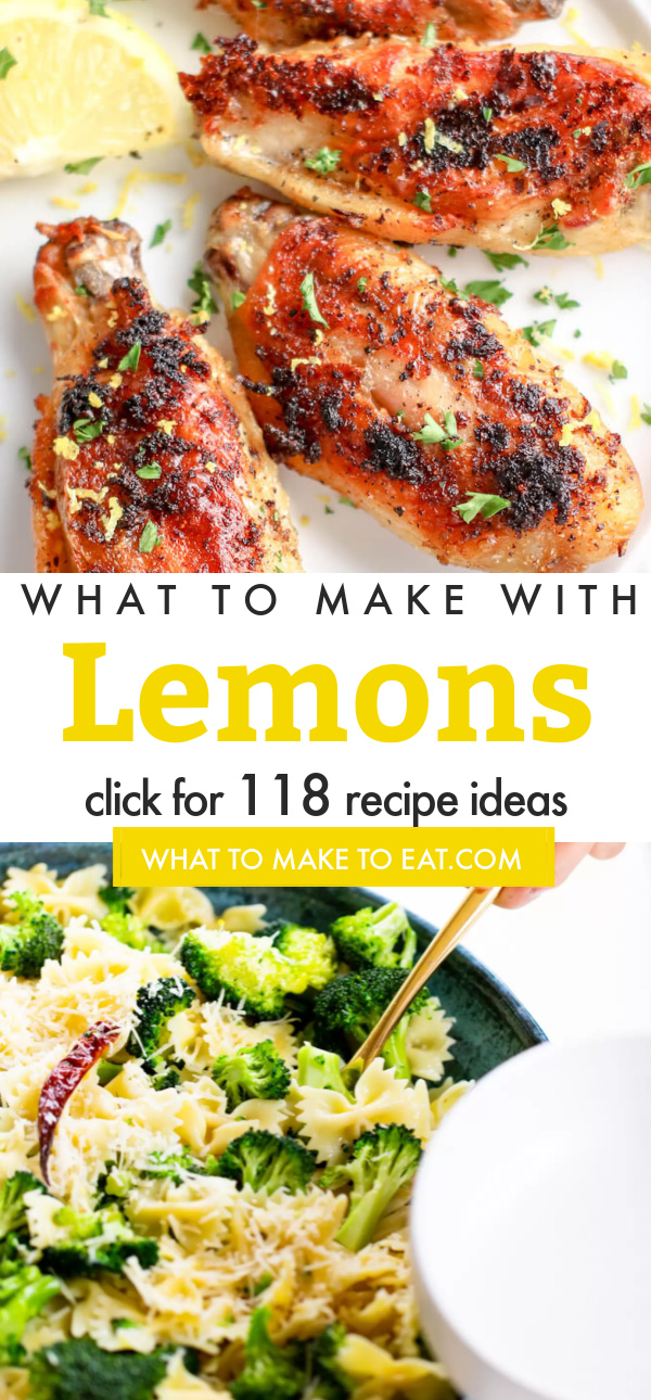 What to do with Lemons: 118 amazing recipes - What To Make To Eat