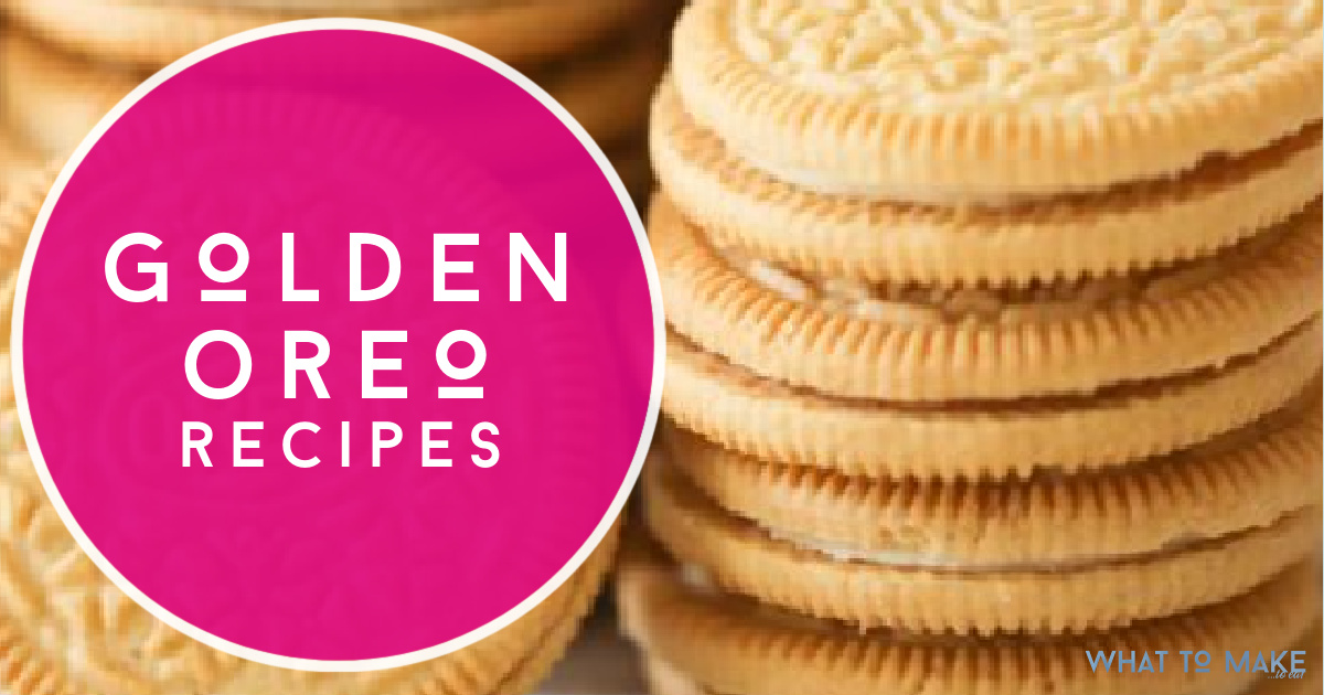 What to make with golden Oreos: 18 delightful recipes
