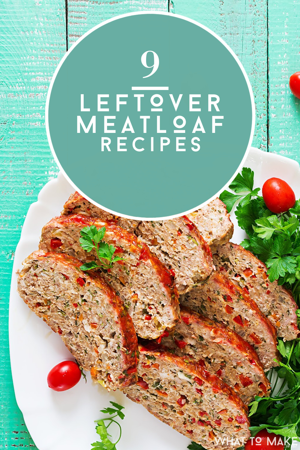 What to make with Leftover Meatloaf: 9 best recipes plus useful storage ...