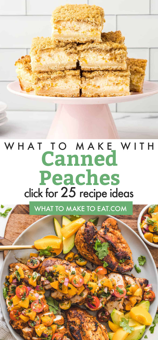 What to do with Canned Peaches: 25 easy recipes plus useful storage tips